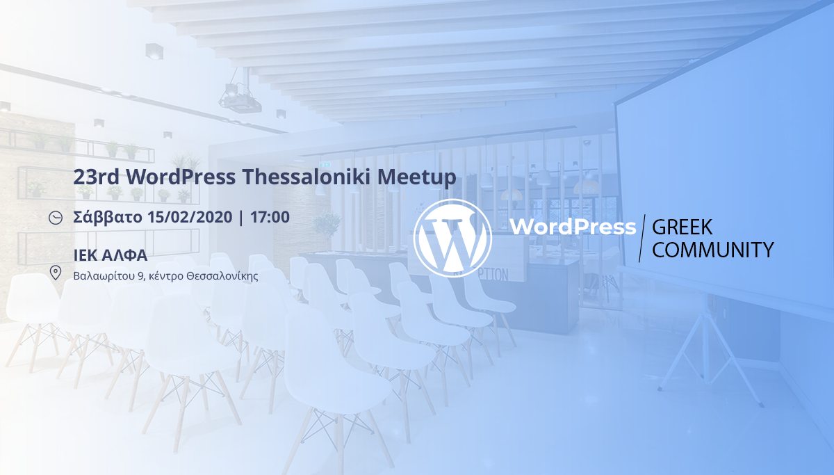 23rd WordPress Thessaloniki Meetup — WordPress Greek Community